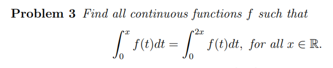 Solved Problem 3 Find all continuous functions f such that | Chegg.com