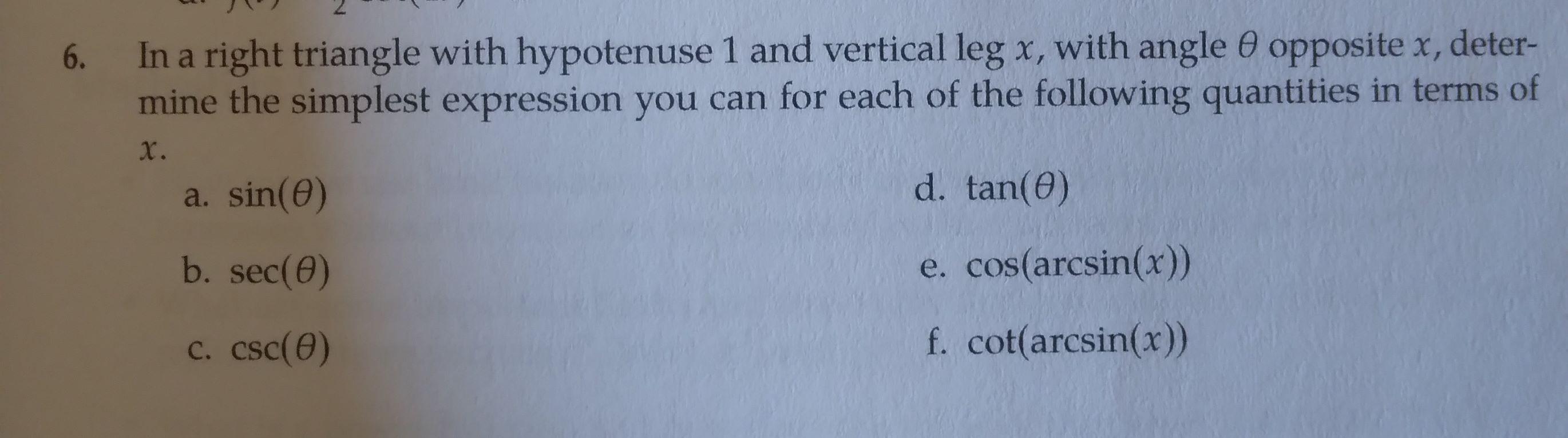 Solved 6 In A Right Triangle With Hypotenuse 1 And Vertical Chegg