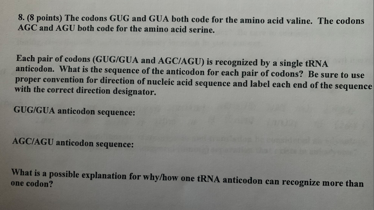 Solved 8. (8 points) The codons GUG and GUA both code for | Chegg.com