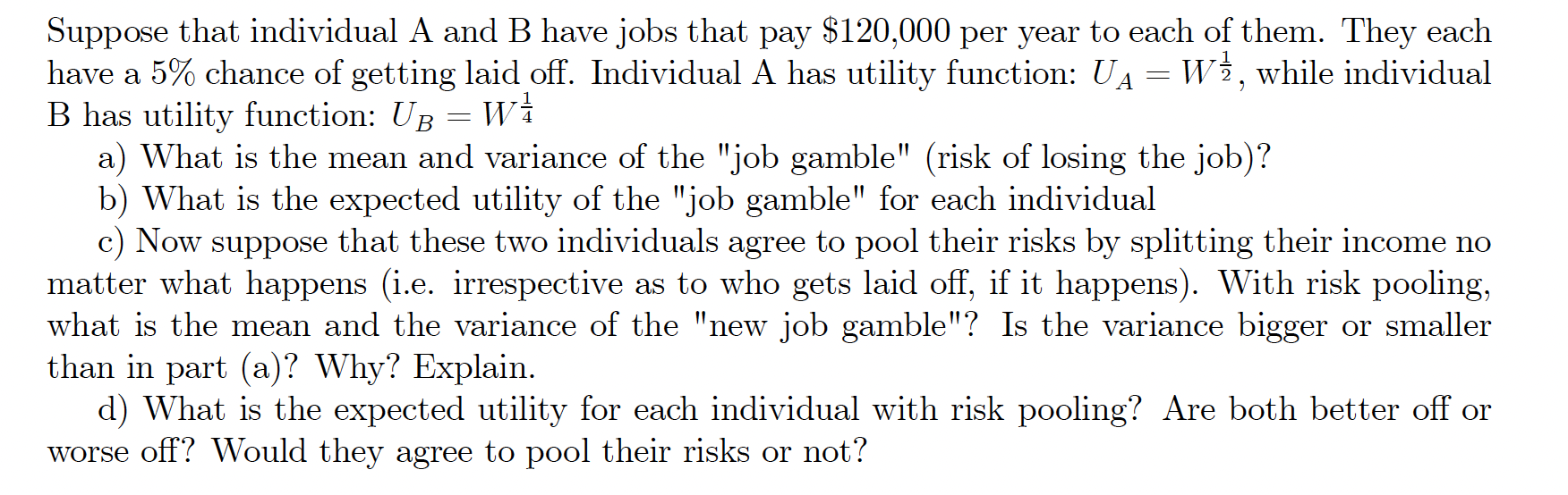 Solved Suppose that individual A and B have jobs that pay | Chegg.com