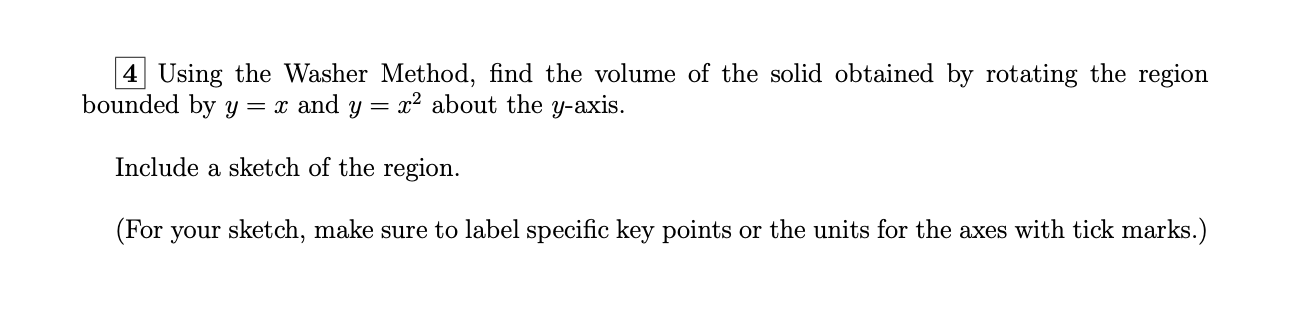 Solved 4 Using the Washer Method, find the volume of the | Chegg.com