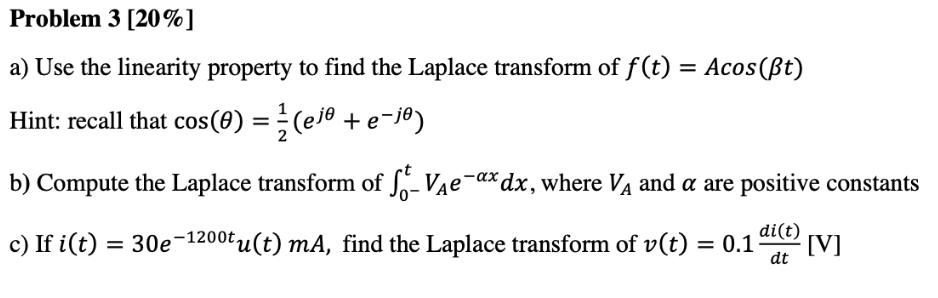Solved Problem 3 [20%] a) Use the linearity property to find | Chegg.com