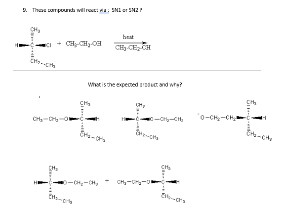 Solved 9. These compounds will react via: SN1 or SN2? What | Chegg.com