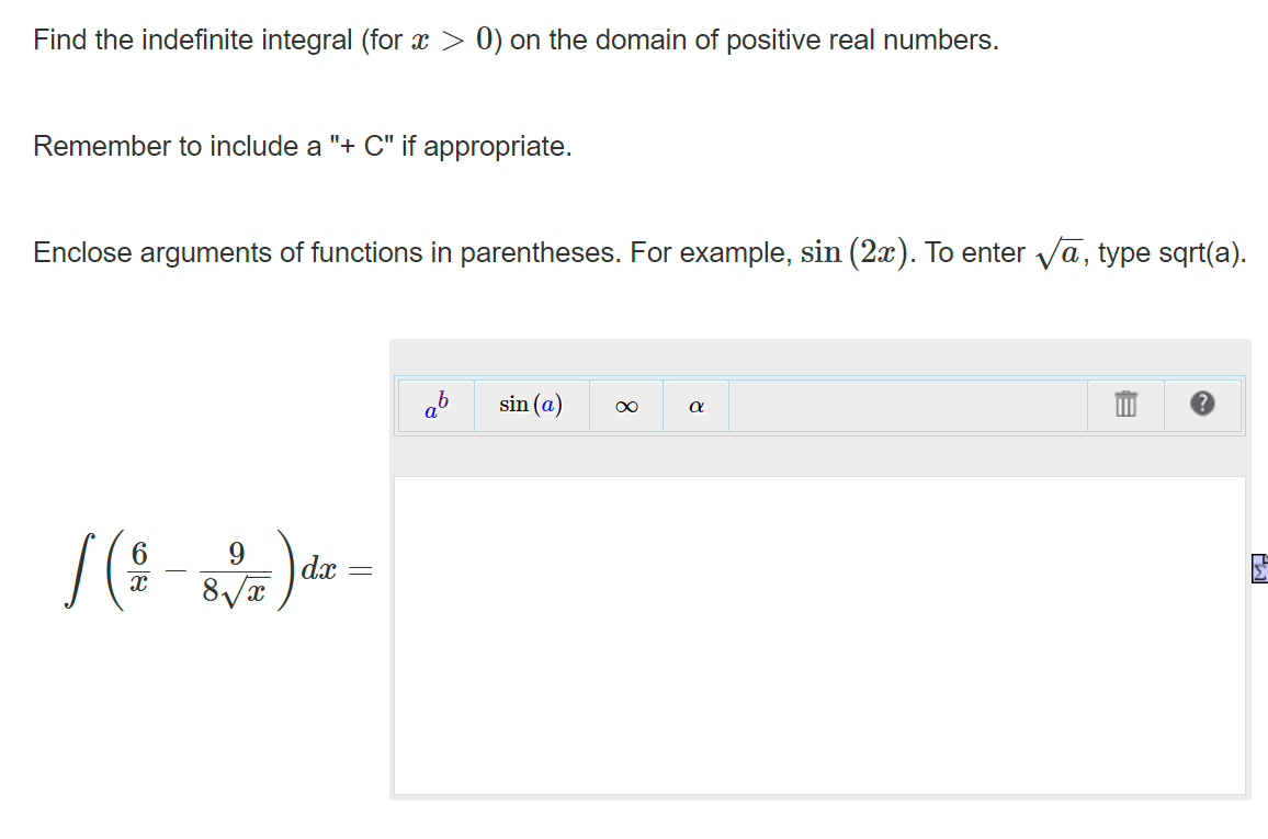Solved Find the indefinite integral (for x>0 ) on the domain | Chegg.com