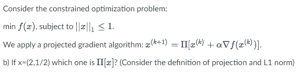 Solved Consider the constrained optimization problem: min | Chegg.com