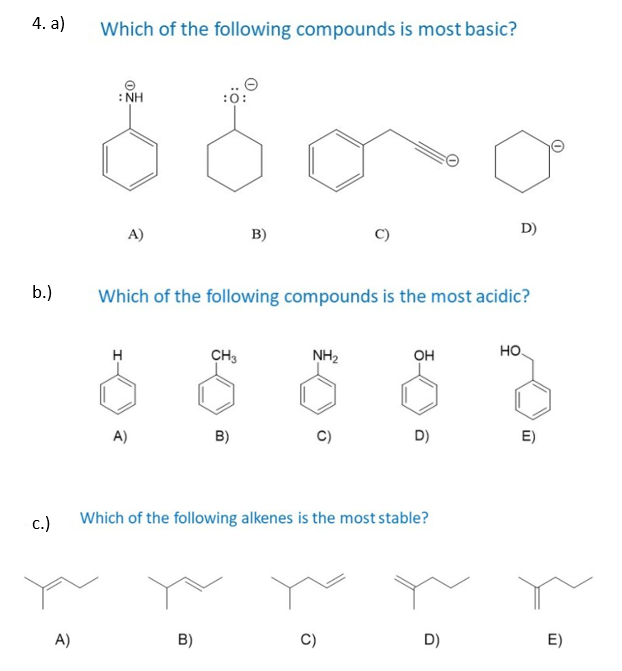 Solved 4. a) Which of the following compounds is most basic? | Chegg.com