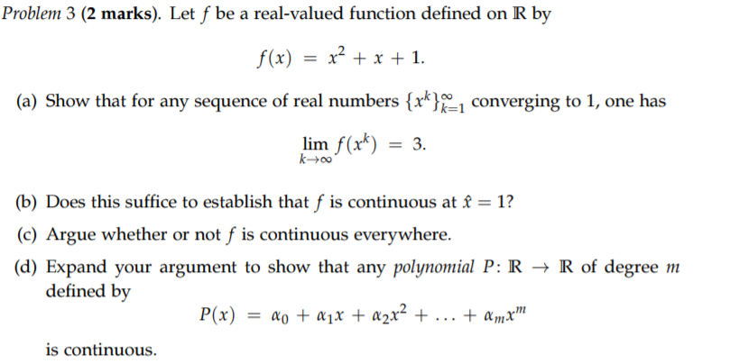 Solved Problem 3 (2 marks). Let f be a real-valued function | Chegg.com