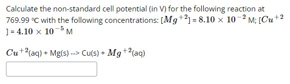 Solved Calculate the non-standard cell potential (in V ) for | Chegg.com