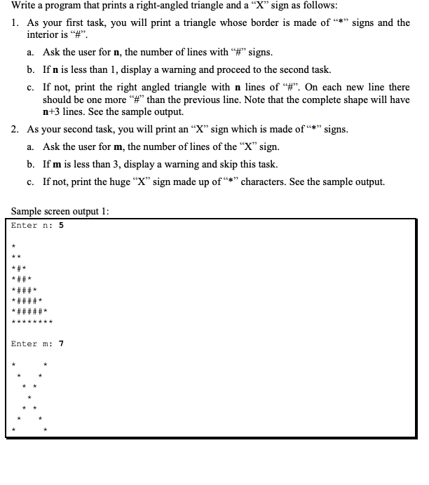Solved Write a program that prints a right-angled triangle | Chegg.com