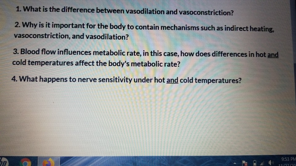Solved 1. What is the difference between vasodilation and | Chegg.com