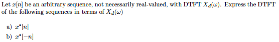 Solved Let x[n] be an arbitrary sequence, not necessarily | Chegg.com