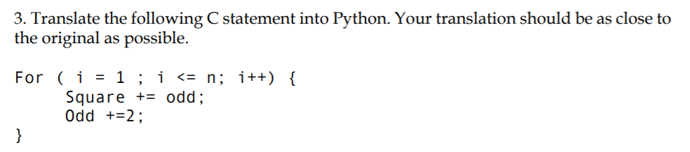 Solved 3. Translate the following C statement into Python. | Chegg.com