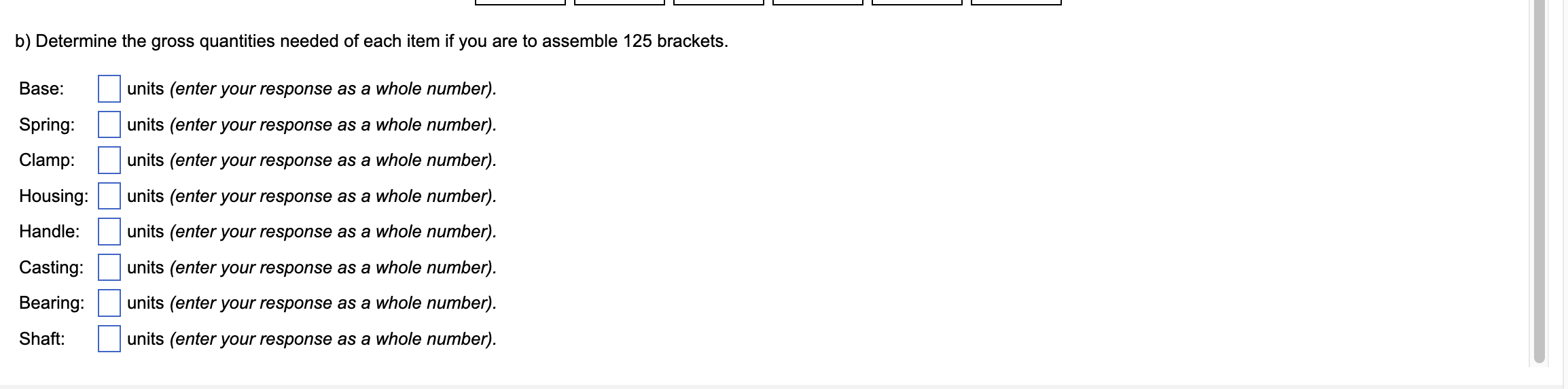 Solved b) Determine the gross quantities needed of each item | Chegg.com
