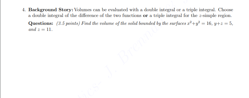 Solved 4. Background Story: Volumes can be evaluated with a | Chegg.com