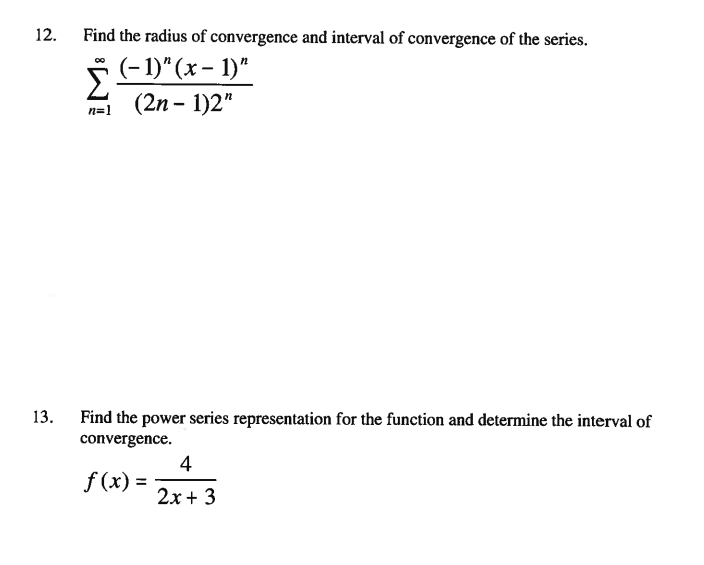 Solved 12. Find the radius of convergence and interval of | Chegg.com