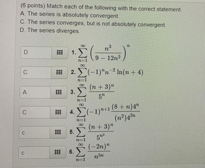 Solved (6 points) Match each of the following with the | Chegg.com