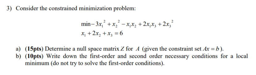 3) Consider the constrained minimization problem: min | Chegg.com