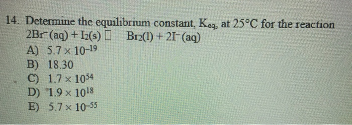 Solved Determine the equilibrium constant, K_eq, at 25 | Chegg.com