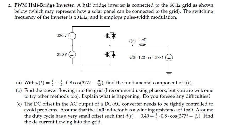 Solved 2. PWM Half-Bridge Inverter. A half bridge inverter | Chegg.com
