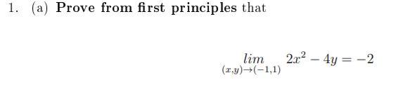 Solved 1. (a) Prove from first principles that lim | Chegg.com