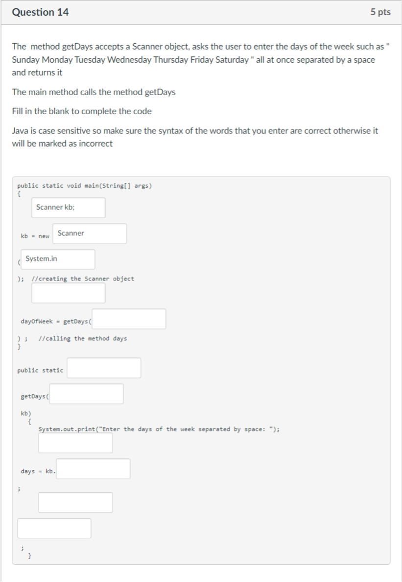 Solved Question 14 5 pts The method getDays accepts a | Chegg.com