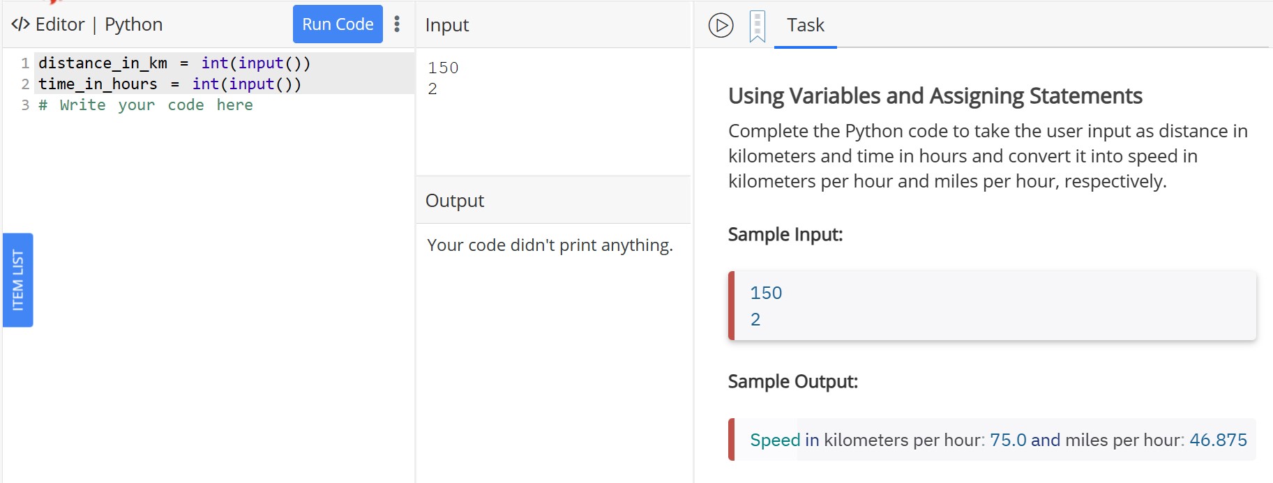 Solved Inputdistance_in_km =∫﻿﻿(input())time_in_hours input | Chegg.com