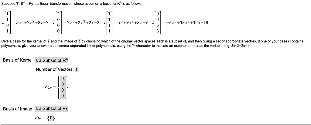 Solved Suppose T:R4→P3 is a linear transformation whose | Chegg.com