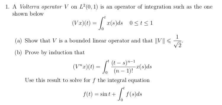 Solved 1. A Volterra operator V on L (0,1) is an operator of | Chegg.com