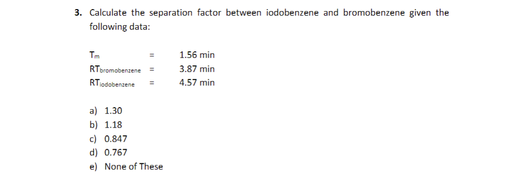 Solved 3. Calculate the separation factor between | Chegg.com