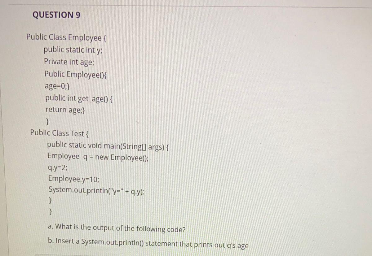 Solved QUESTION 9 Public Class Employee { public static int | Chegg.com