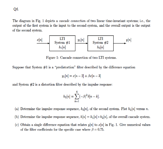 Solved Q6. The diagram in Fig. 1 depicts a cascade | Chegg.com