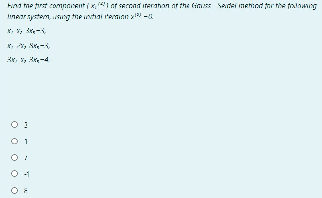 Solved Find the first component (x,(?)) of second iteration | Chegg.com