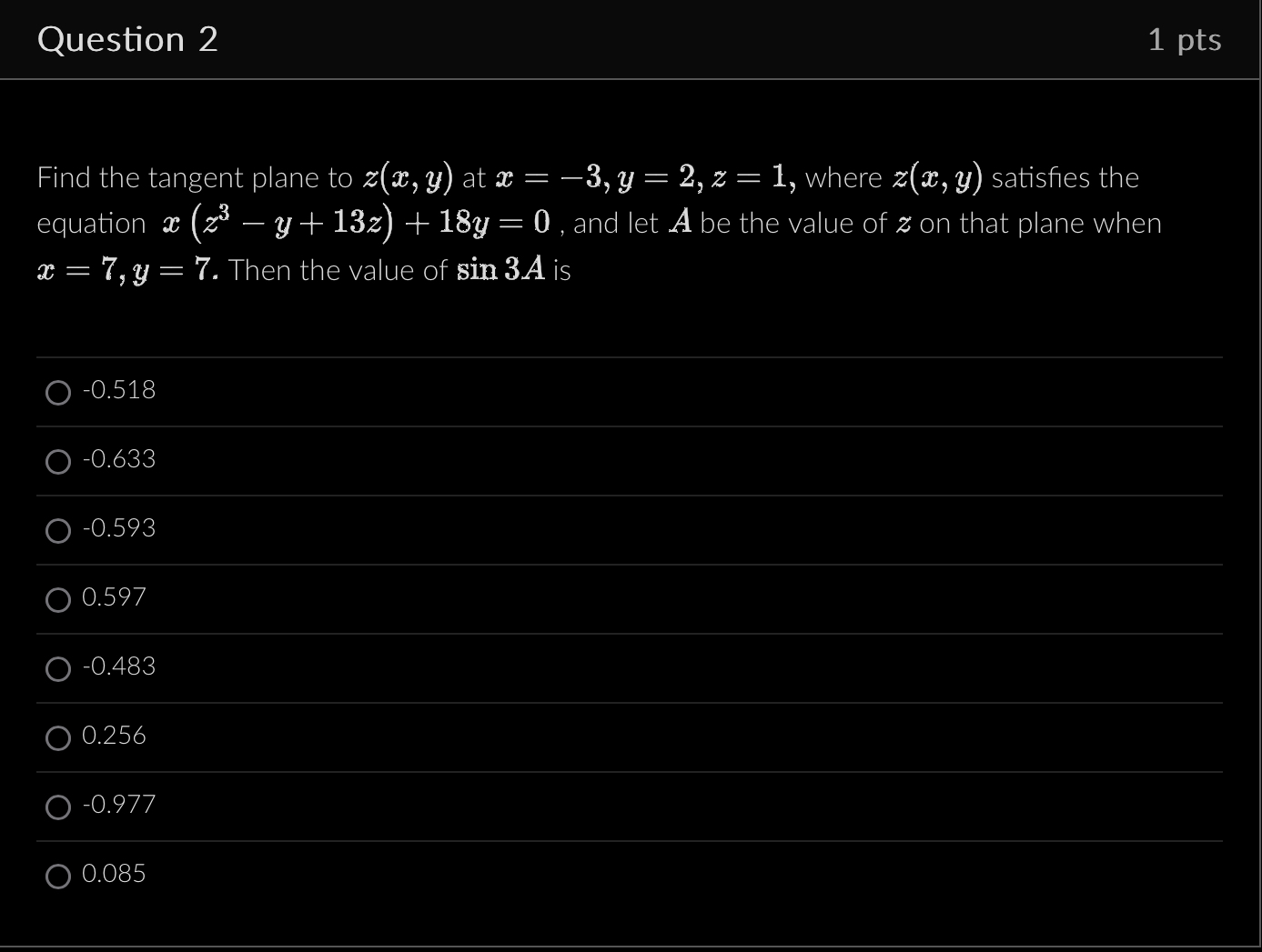 Solved Find the tangent plane to z(x,y) at x=−3,y=2,z=1, | Chegg.com