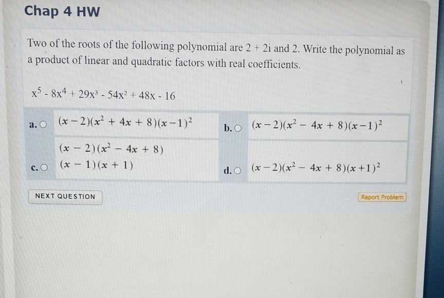 Solved Chap 4 HW Two of the roots of the following | Chegg.com