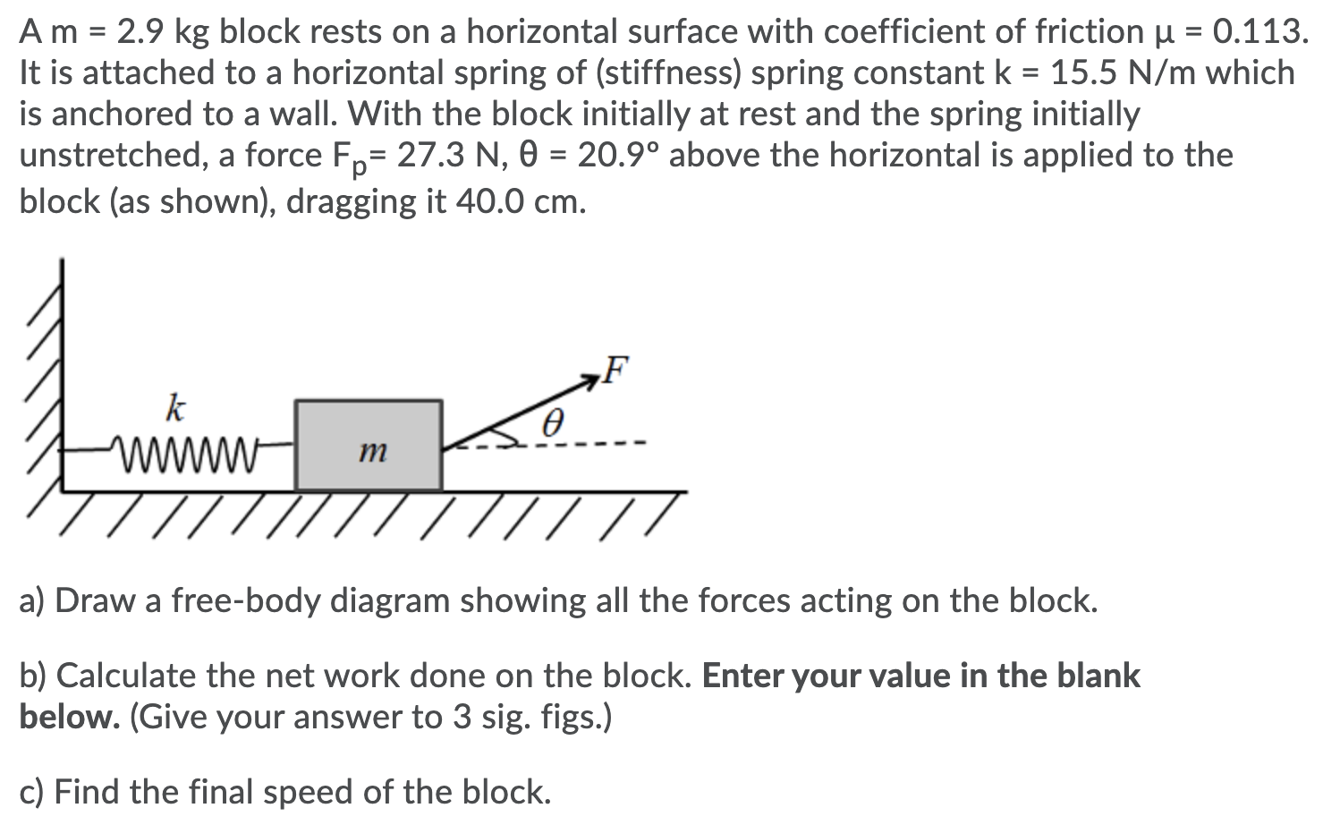 Solved Am = 2.9 kg block rests on a horizontal surface with | Chegg.com