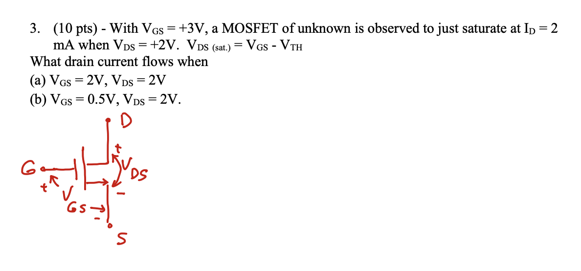 3. (10 pts) - With VGS=+3 V, a MOSFET of unknown is | Chegg.com