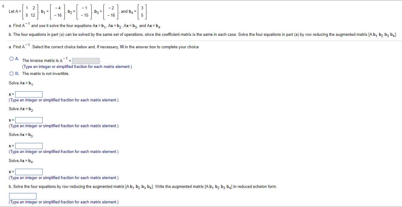 Solved Let A=[15212],b1=[−4−16],b2=[−1−15],b3=[−2−16], and | Chegg.com