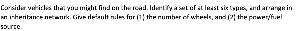 Solved Consider vehicles that you might find on the road. | Chegg.com