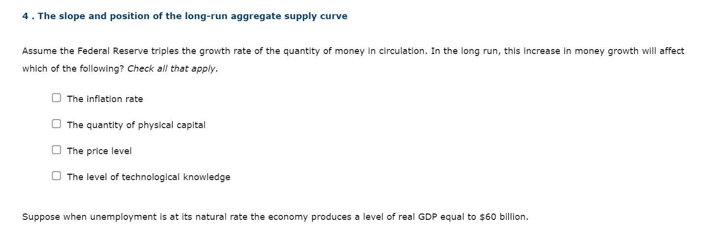 Solved 4 . The slope and position of the long-run aggregate | Chegg.com