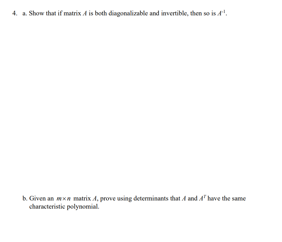 Solved 4. a. Show that if matrix A is both diagonalizable | Chegg.com