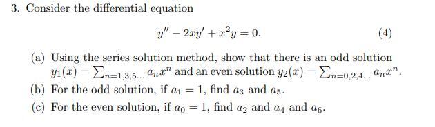 Solved 3. Consider the differential equation y" - 2xy' | Chegg.com