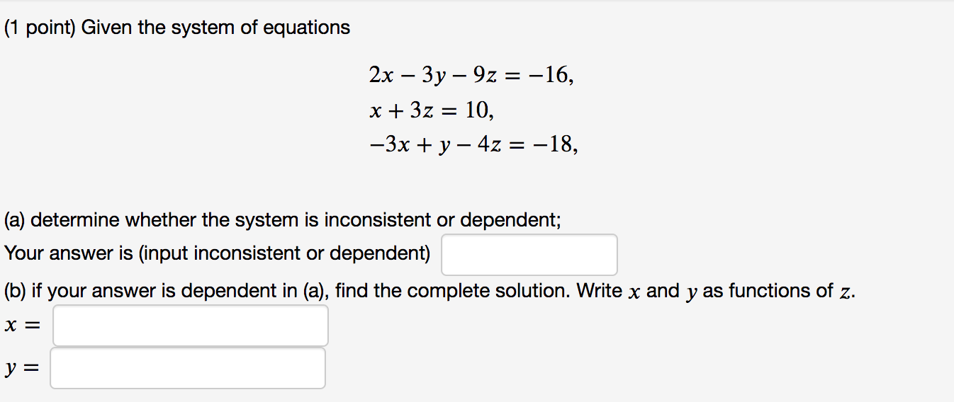 Solved (1 point) Given the system of equations 2x – 3y – 9z | Chegg.com