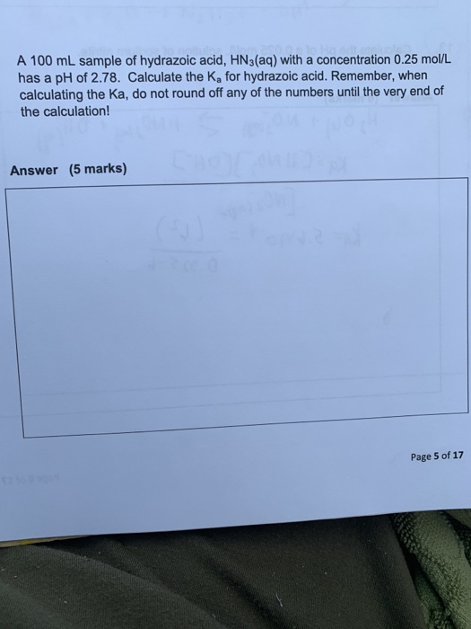 Solved A 100 mL sample of hydrazoic acid, HN3(aq) with a | Chegg.com