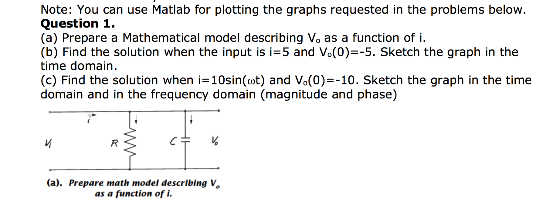 Solved Note: You can use Matlab for plotting the graphs | Chegg.com
