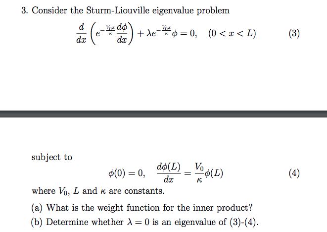 Solved 3. Consider the Sturm-Liouville eigenvalue problem | Chegg.com