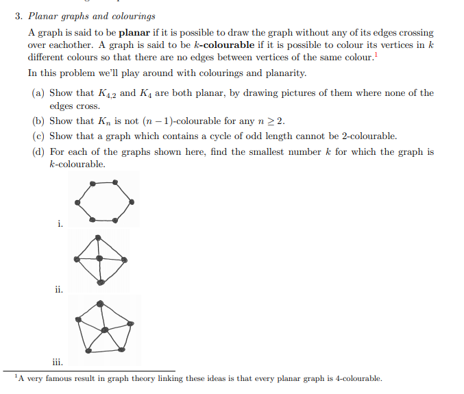 Solved 3. Planar graphs and colourings A graph is said to be | Chegg.com