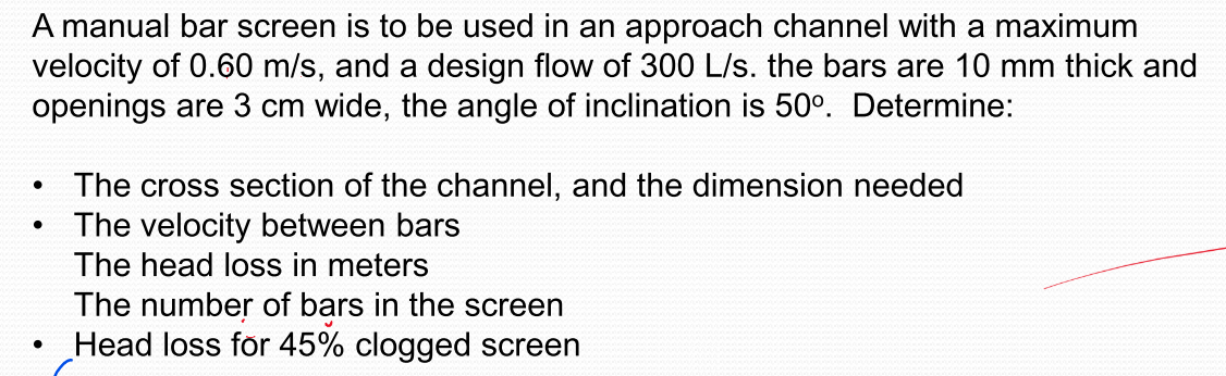 Solved A manual bar screen is to be used in an approach | Chegg.com