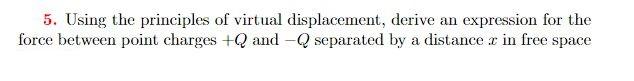 Solved 5. Using the principles of virtual displacement, | Chegg.com