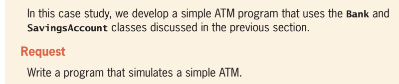 Solved In this case study, we develop a simple ATM program | Chegg.com
