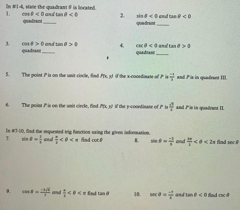 Solved In #1-4, state the quadrant @ is located. 1. cos 0